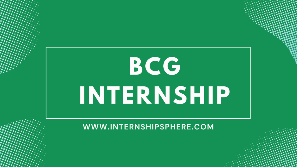 Bcg Internship 2026 Boston Consulting Group Internship Sphere