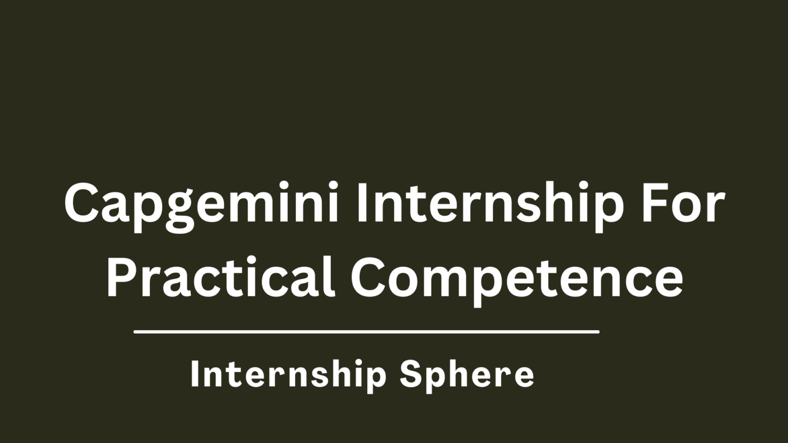 Capgemini Internship 2026 Enriching For Students - Internship Sphere
