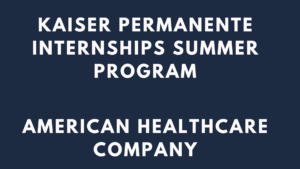 Kaiser Permanente Internships 2026 Internship Opportunities - Internship Sphere
