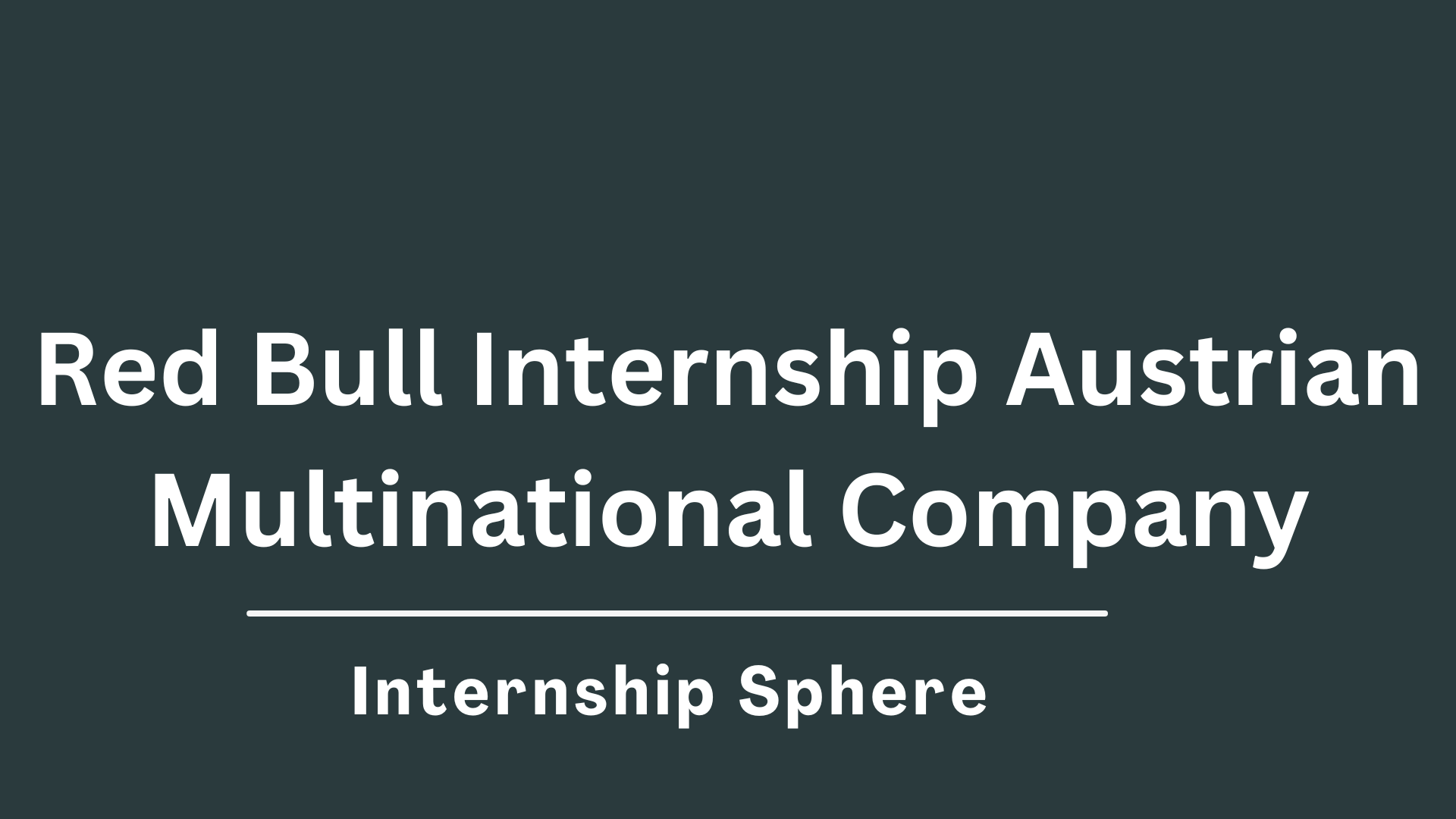 Red Bull Internship 2026 Internship Experience - Internship Sphere