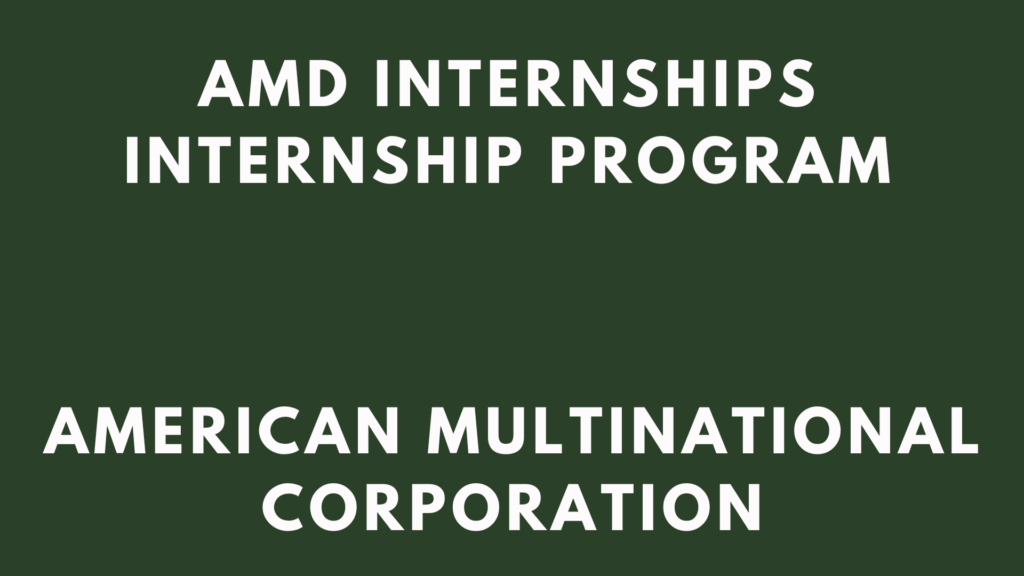 Amd Internships 2026 Semiconductor Corporation Internship Sphere