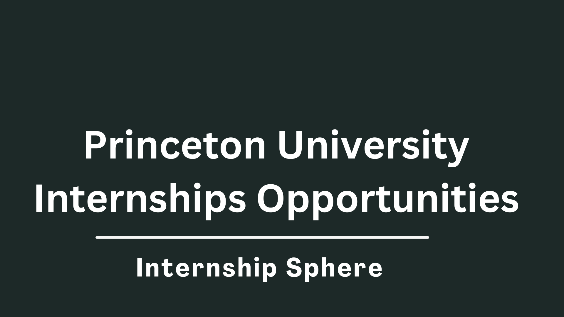 Princeton University Internships 2026 Internship Opportunities ...