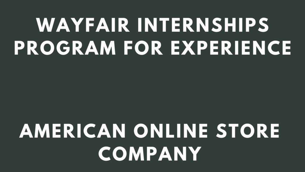 Wayfair Internships 2026 Experience Program - Internship Sphere