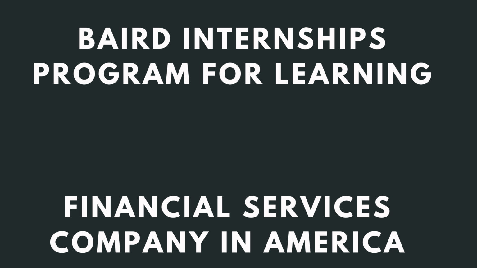 Baird Internships 2026 To Obtain Learning - Internship Sphere