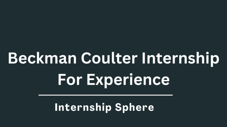 Beckman Coulter Internship 2026 Opportunities - Internship Sphere