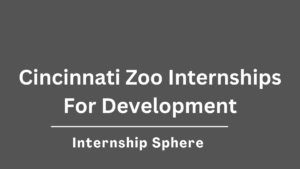Cincinnati Zoo Internships 2026 Internship Positions - Internship Sphere