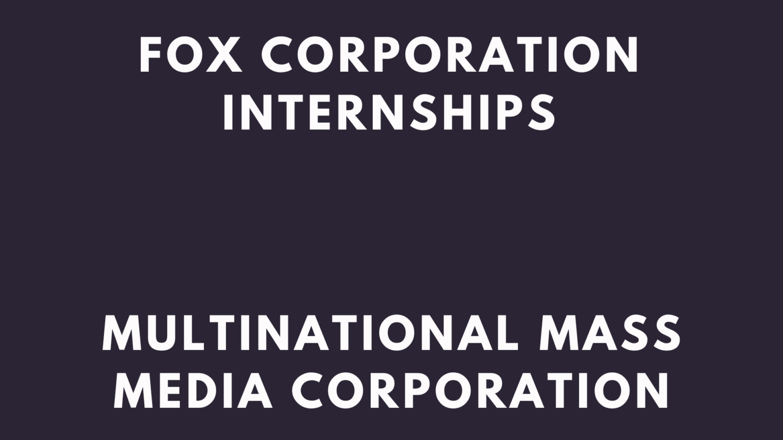 Fox Internships 2026 Fox Corporation - Internship Sphere