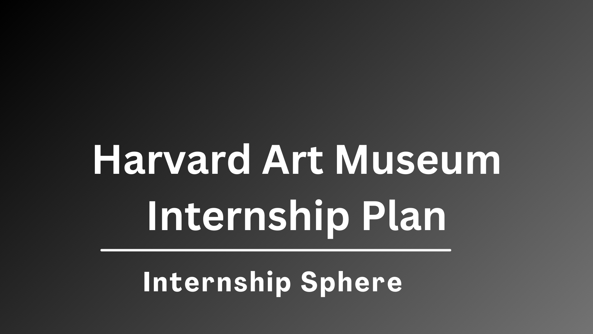 Harvard Art Museum Internship 2026 - Internship Sphere