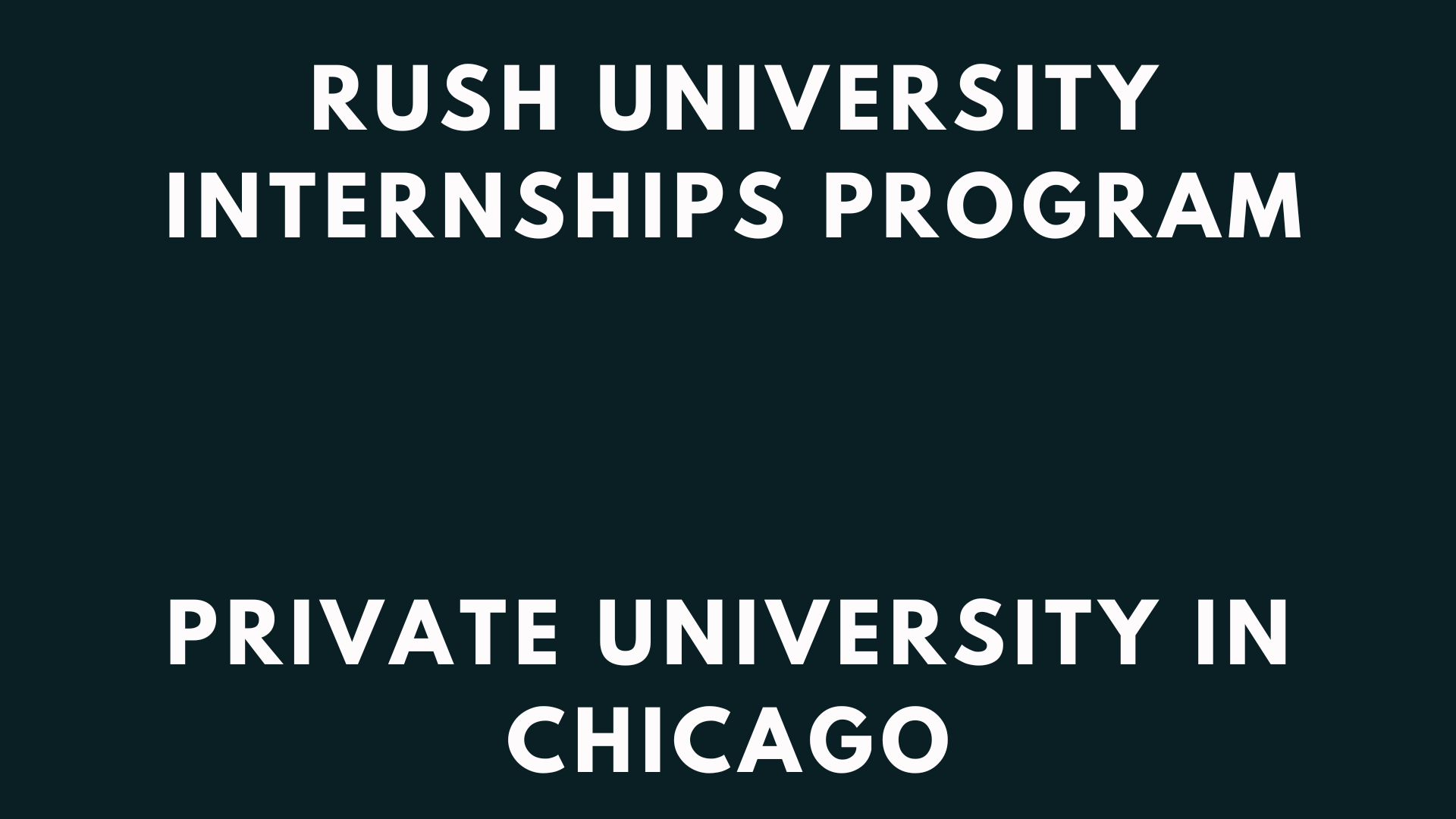 Rush University Internships 2026 Learning Experience - Internship Sphere