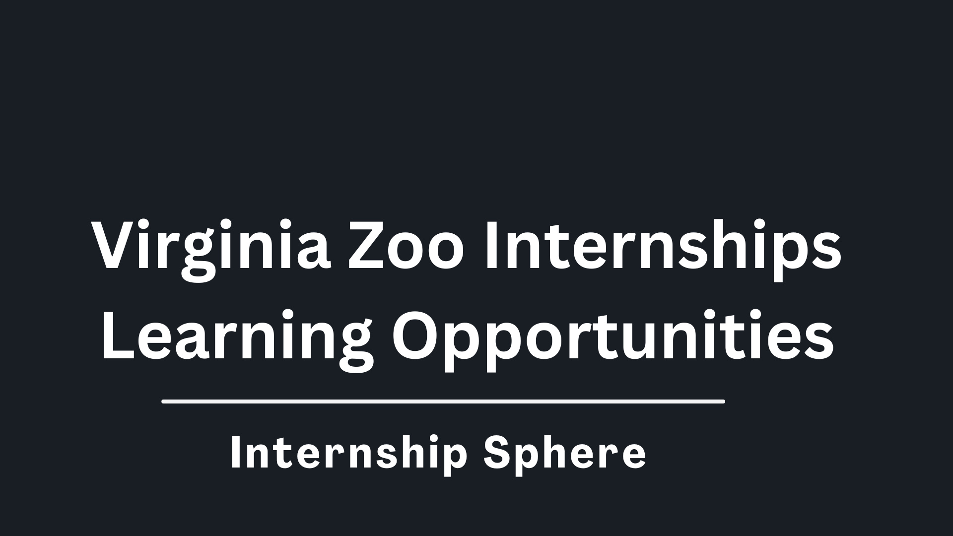 Virginia Zoo Internships 2026 For Students - Internship Sphere