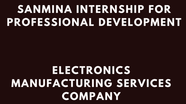 Sanmina Internship 2025 Work Experience - Internship Sphere