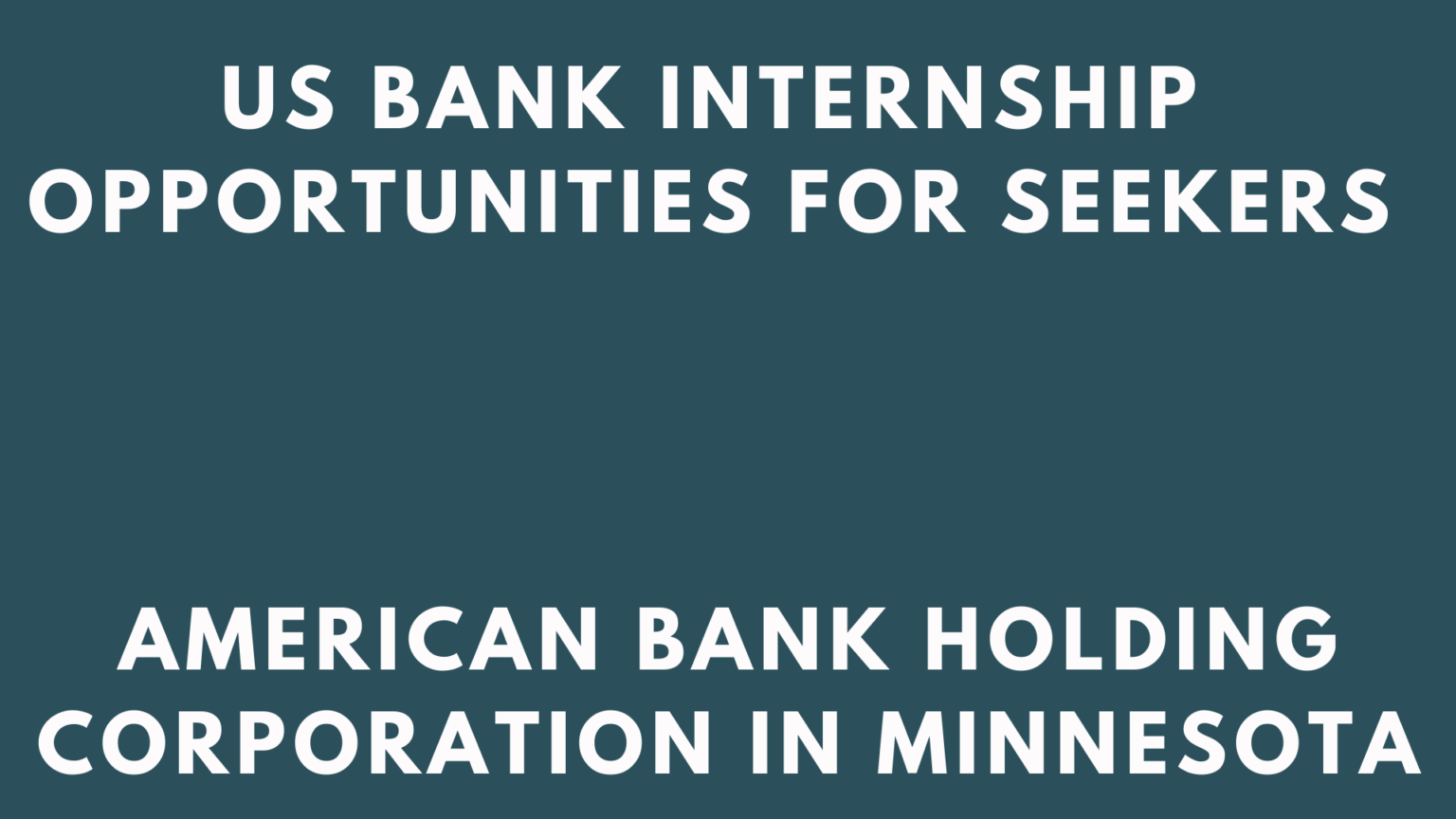 US Bank Internships 2026 For Experience - Internship Sphere