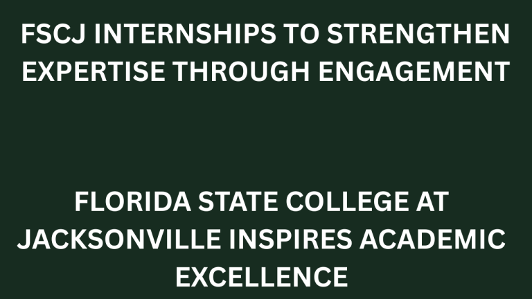 FSCJ Internships 2026 Florida State College at Jacksonville ...
